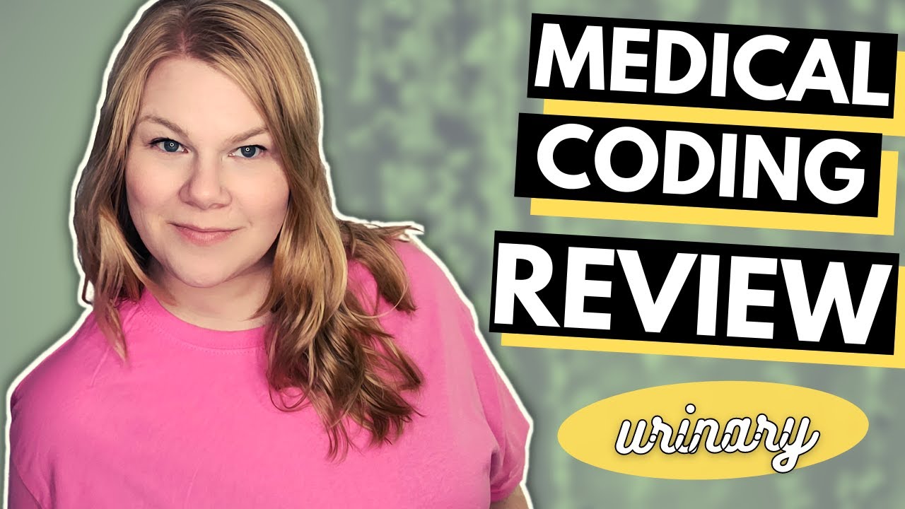 Medical Coding CPC Review - Urinary System ICD-10-CM and CPT