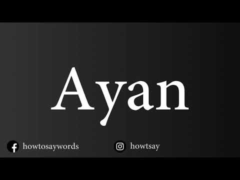 How To Pronounce Ayan