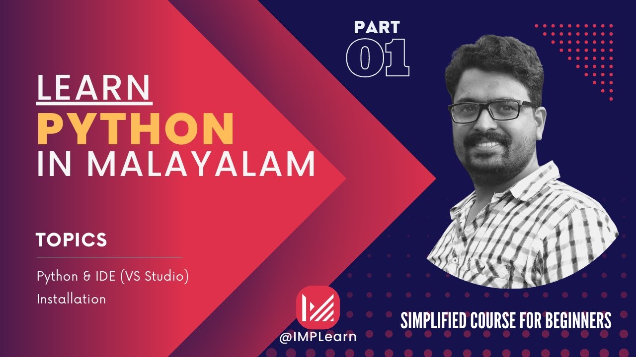 Learn Python in Malayalam | Lecture 1 | Python installation & setting up IDE