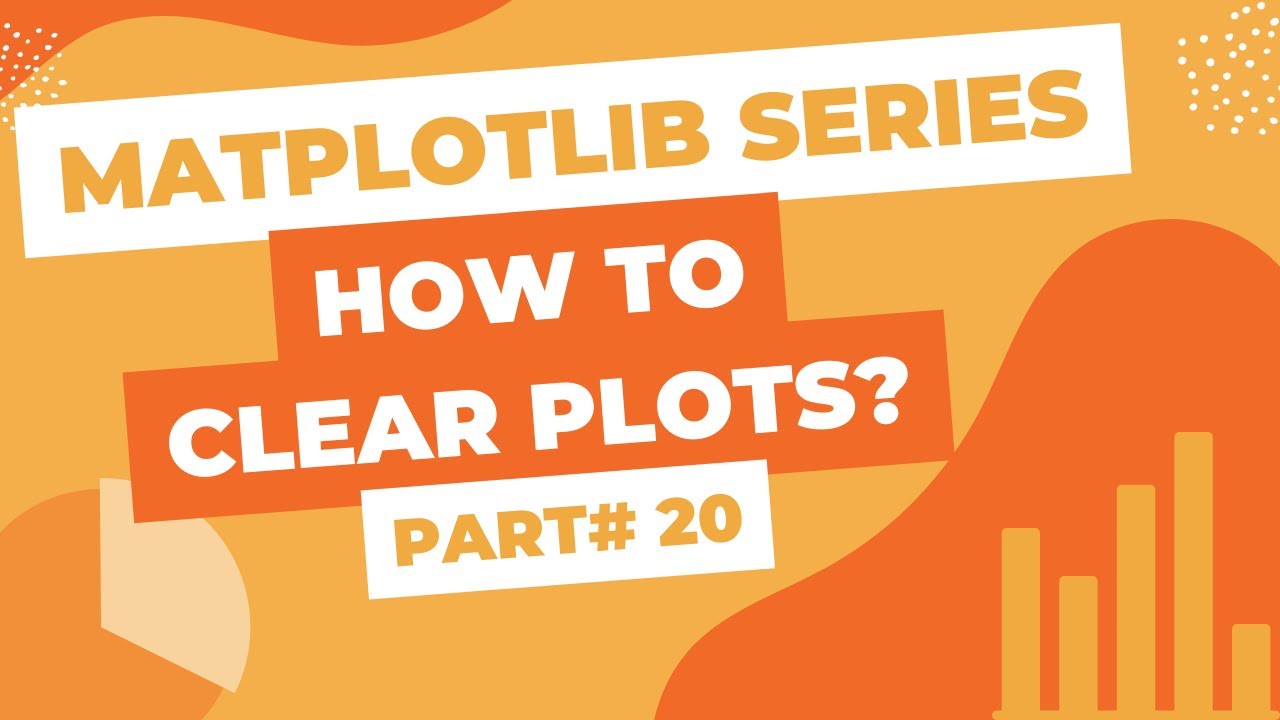 How to Clear a Plot in Matplotlib