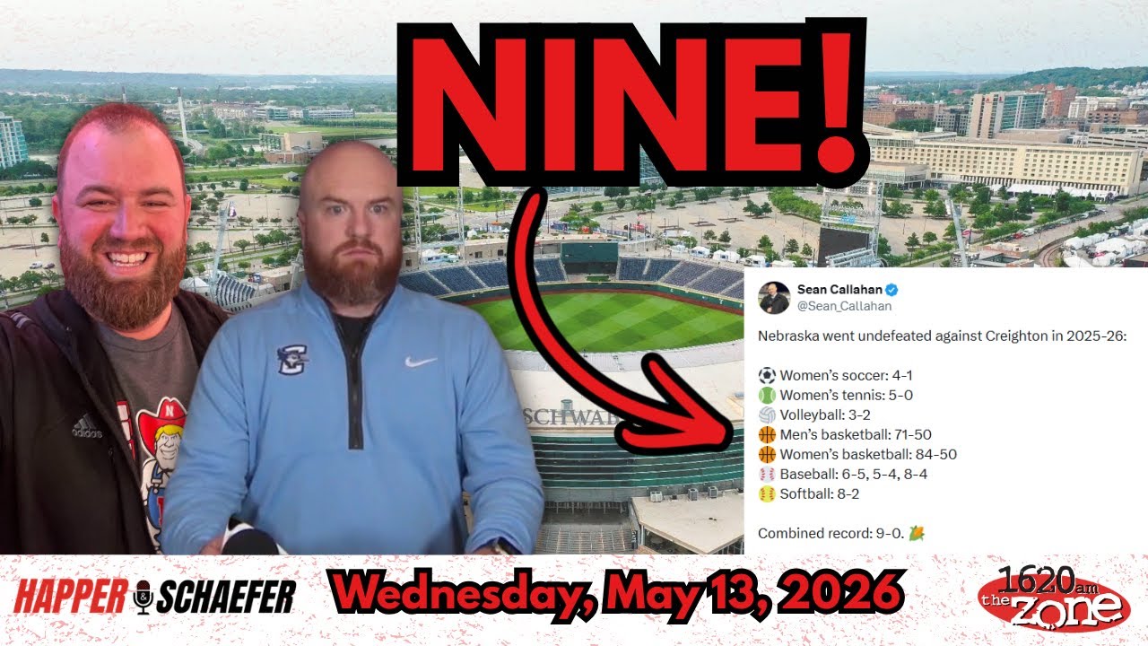Nebraska Goes Undefeated Against Creighton // Happer and Schaefer // 5.13.26