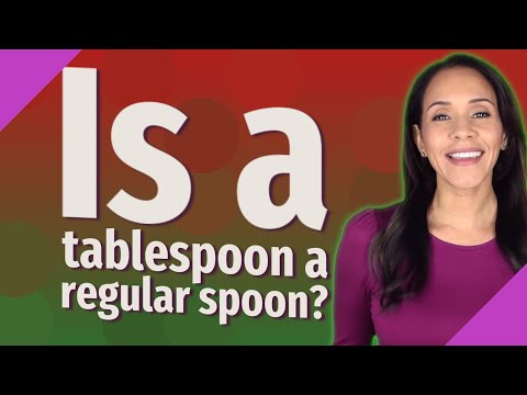 Is a tablespoon a regular spoon?