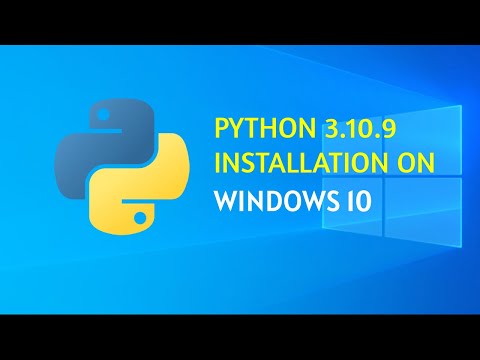 How to download and Install Python 3.10.9 on Windows 10