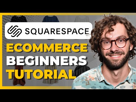 Squarespace Ecommerce Tutorial For Beginners (2023)