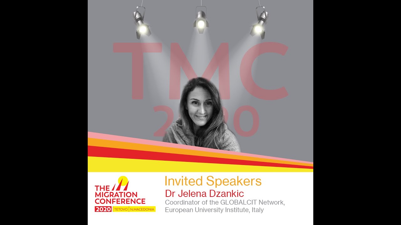Dr Jelena Dzankic - The Migration Conference 2020 Plenary Session 1