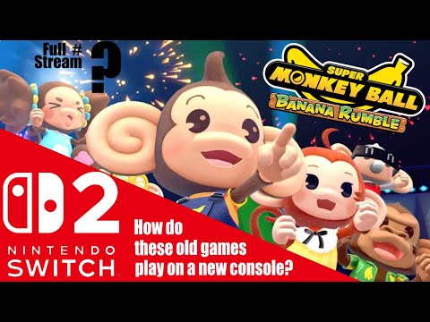 Nintendo Switch 2 Game Testing - Super Monkey Ball Banana Rumble