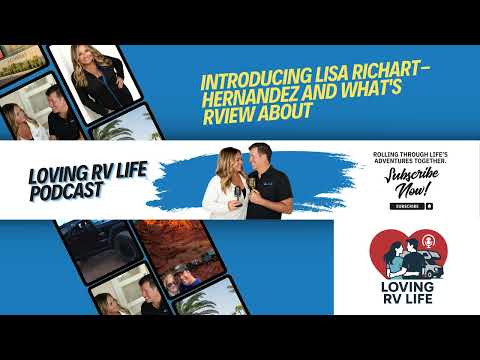 Loving RV Life Podcast | RV Living, Travel, Motherhood, Entrepreneurship & Real Estate