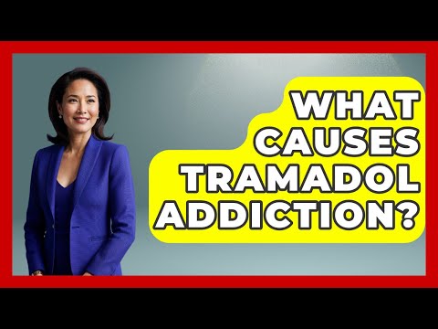 Wat veroorzaakt een tramadolverslaving? - Mind Over Substance