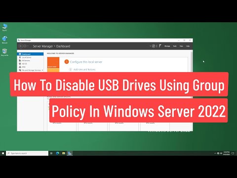 How To Disable USB Drives Using Group Policy In Windows Server 2022