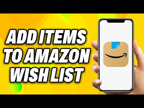 How to Add Items to Amazon Wish List (2025) - Easy Fix
