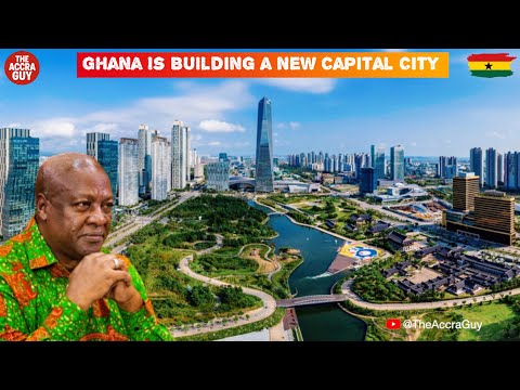 Why Ghana Is Building a New Capital City from Scratch | New Smart City Plan Explained