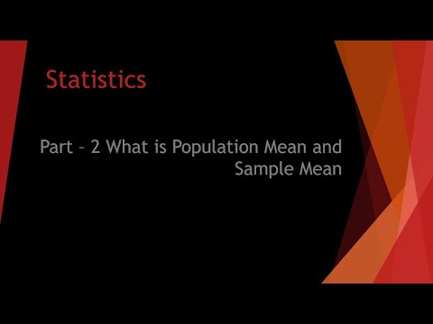 Part -2 Statistics - What is Population Mean and Sample Mean
