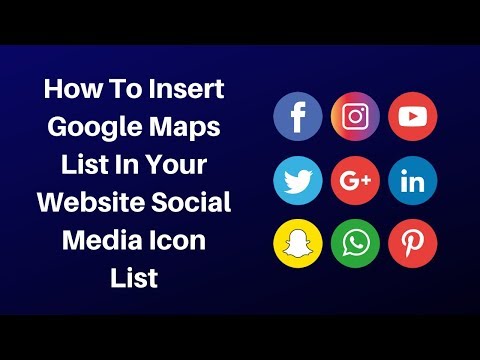 How To Insert Google Maps List In Your Website Social Media Icon List