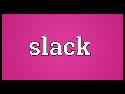 Slack Meaning