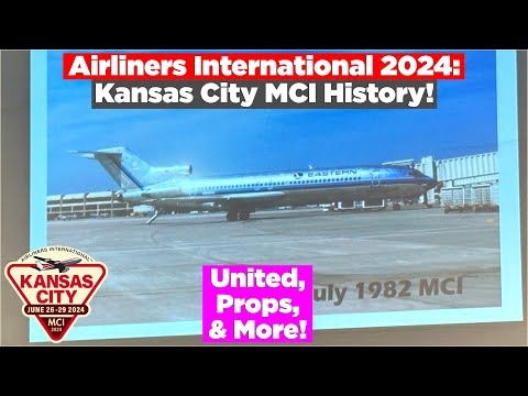AIRLINERS INTERNATIONAL 2024: Kansas City Airport History! (United, Props, etc!)