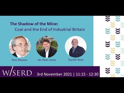 WISERD conversation – The Shadow of the Mine – Huw Beynon