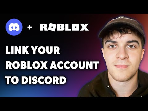 How to Link Your Roblox Account to Discord (Full 2024 Guide)
