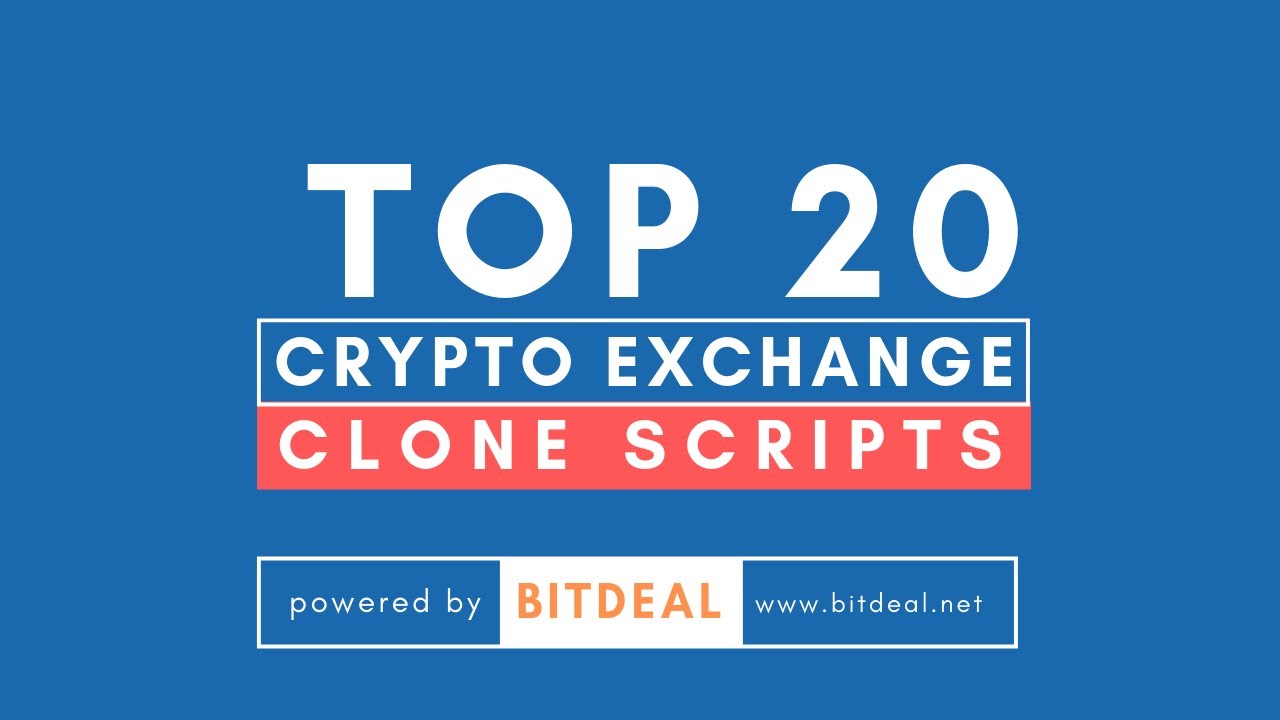 Top 20 Crypto Exchange Clone Scripts