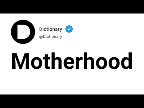 Motherhood Meaning In English