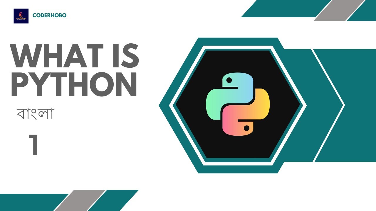 What Is Python?Python Bangla Tutorial #1 CoderHobo