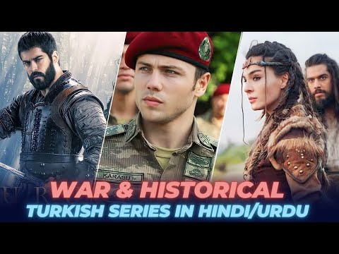 10 Best War & Historical Turkish Dramas in Hindi/Urdu (2023)