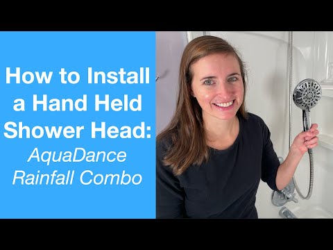 How to Install a Hand Held Shower Head | AquaDance Rainfall Combo