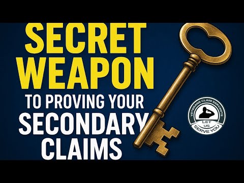 SECRET Weapon to Proving Your Secondary VA Claim!