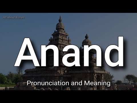 Anand - Pronunciation and Meaning