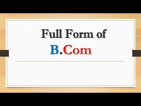 Full Form of B.com || Did You Know?