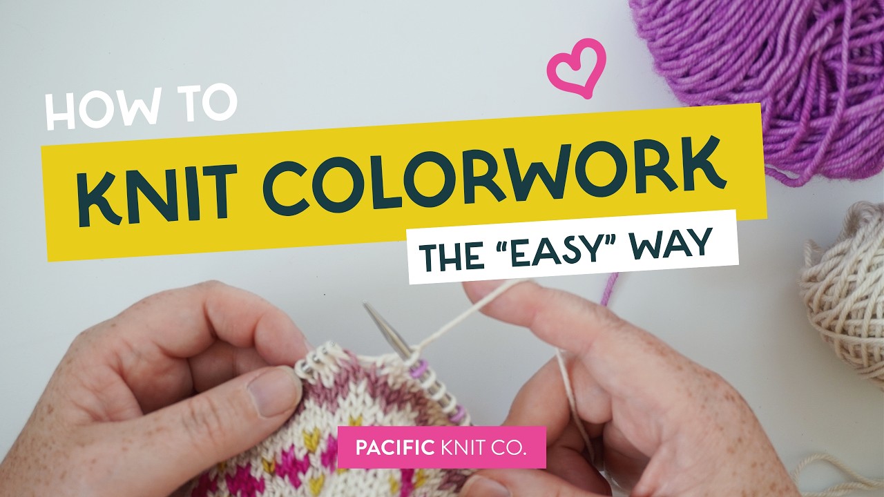 Tutorial - Knitting Stranded Colorwork:  The 