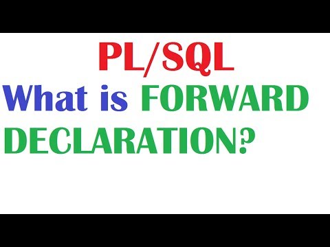 PL/SQL Tutorial: What is Forward Declaration in PL SQL