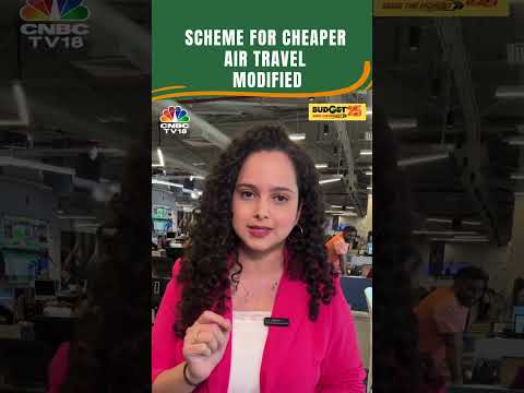 Union Budget 2025 | Scheme For Cheaper Air Travel Modified | UDAN Scheme | N18S | CNBC TV18