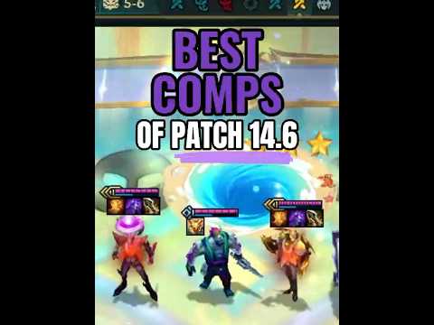Best Comps of Patch 14.6 - TFT Set 14 Meta