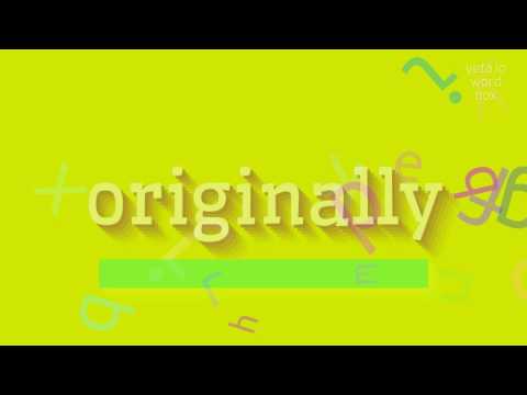 ORIGINALLY - HOW TO PRONOUNCE IT? #originally