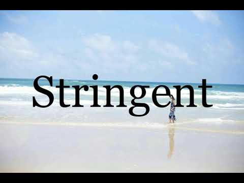 How To Pronounce Stringent🌈🌈🌈🌈🌈🌈Pronunciation Of Stringent