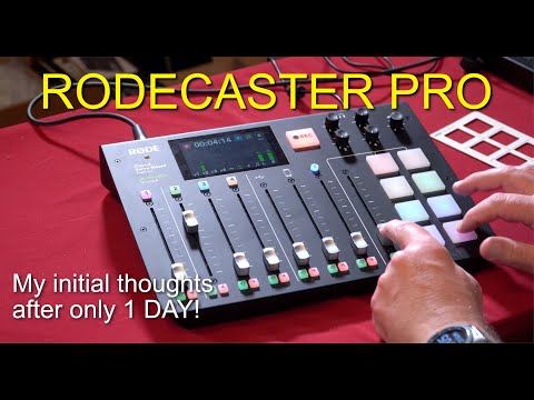 Rodecaster Pro, my thoughts after only 1 day!