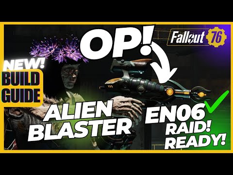 OP! Alien Blaster Secret! BUILD GUIDE | Fallout76