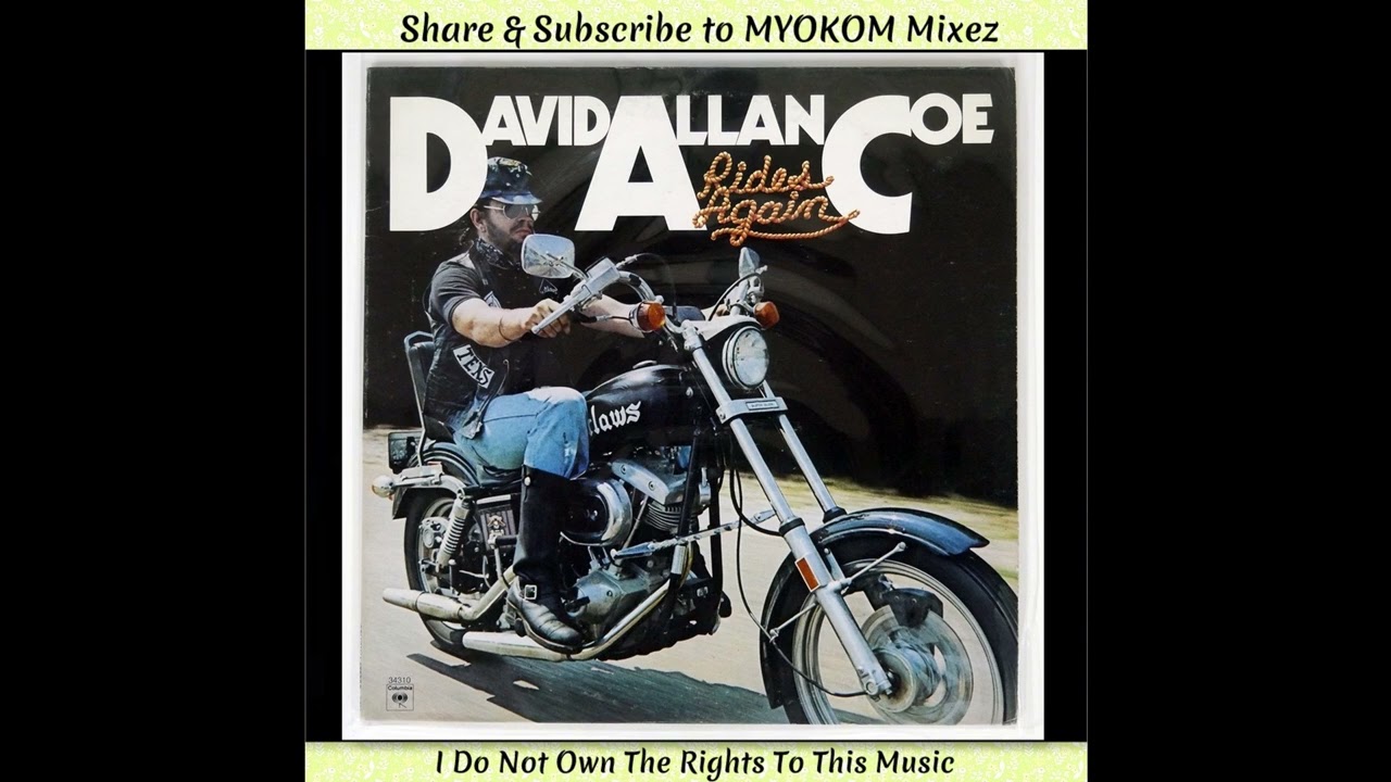 David Allan Coe - Rides Again 1977 Mix