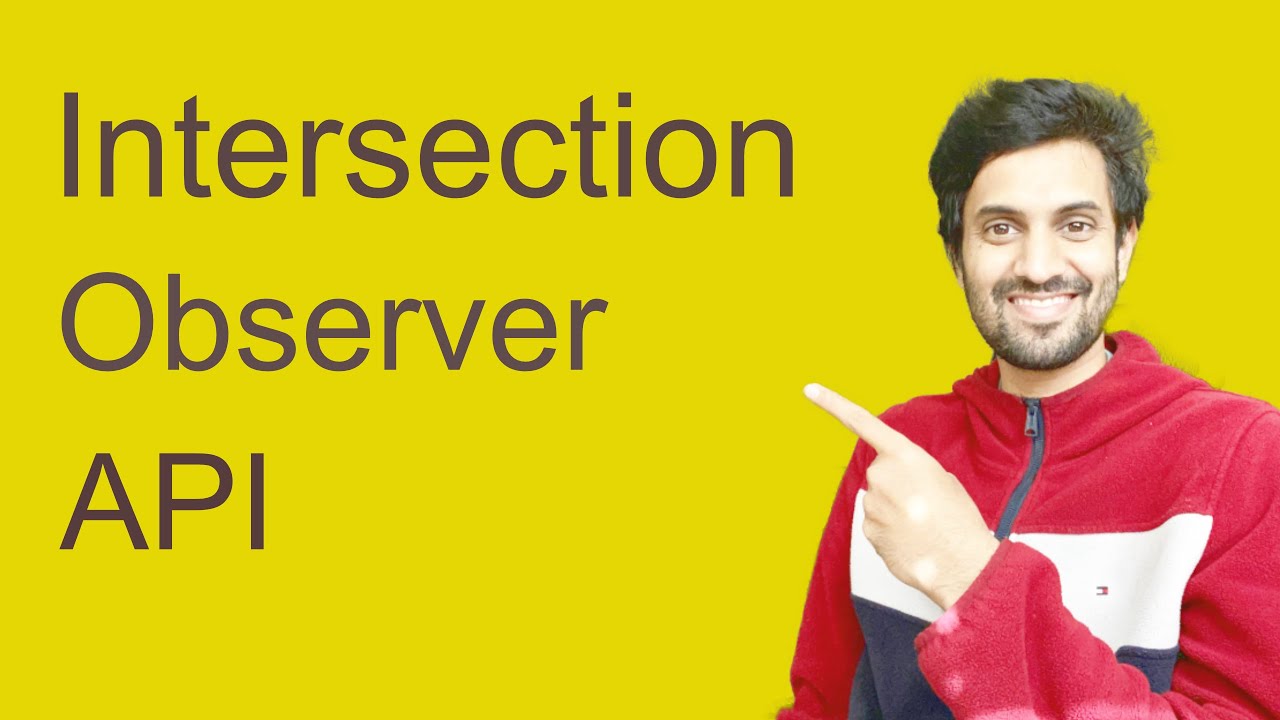 Intersection Observer API - by building a project