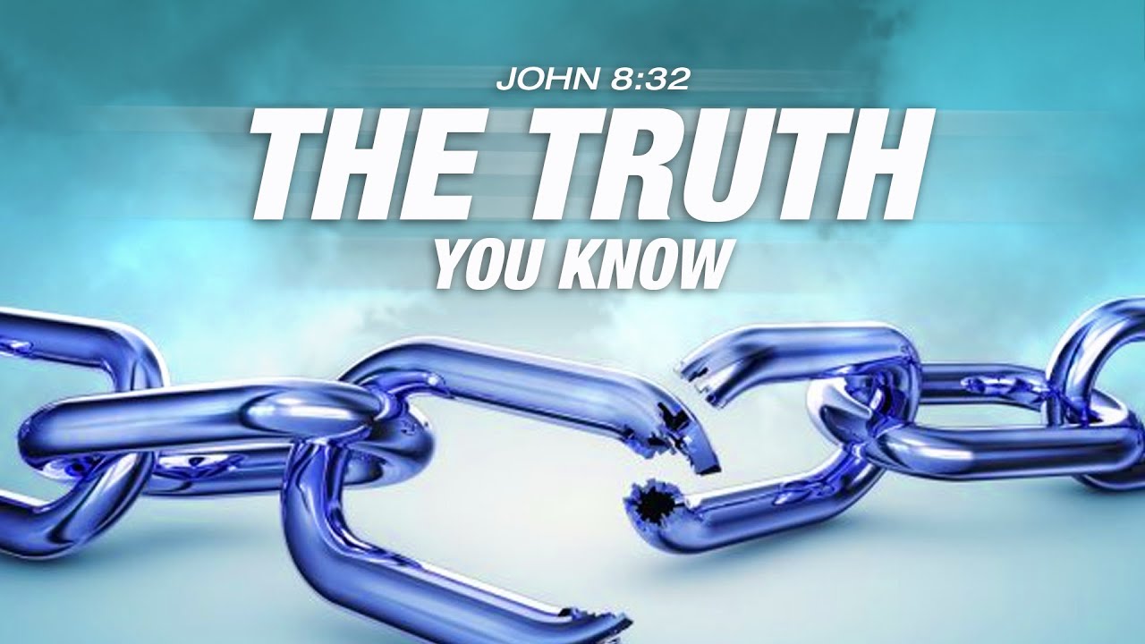 The Truth You Know. - Bishop Brandon B. Porter