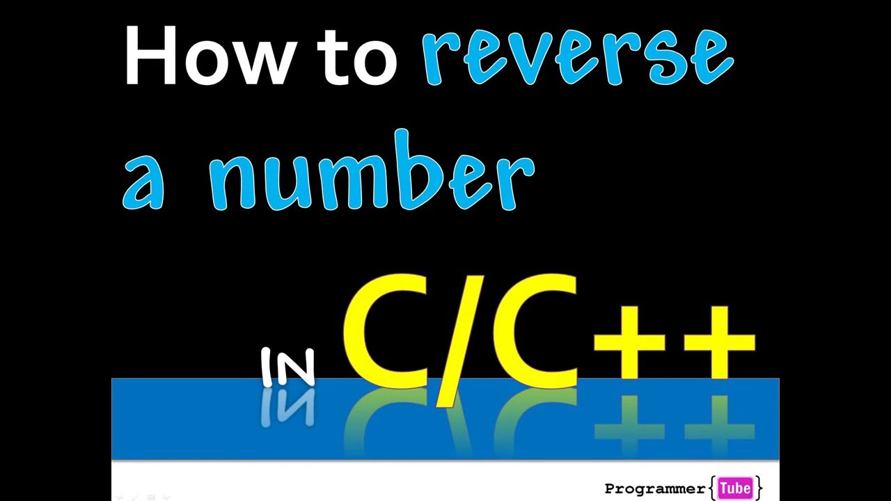 How to reverse a number (integer) in C/C++?