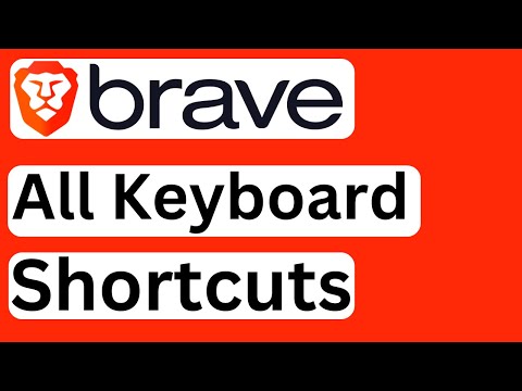 All Keyboard Shortcuts in Brave Browser - Easy to Follow