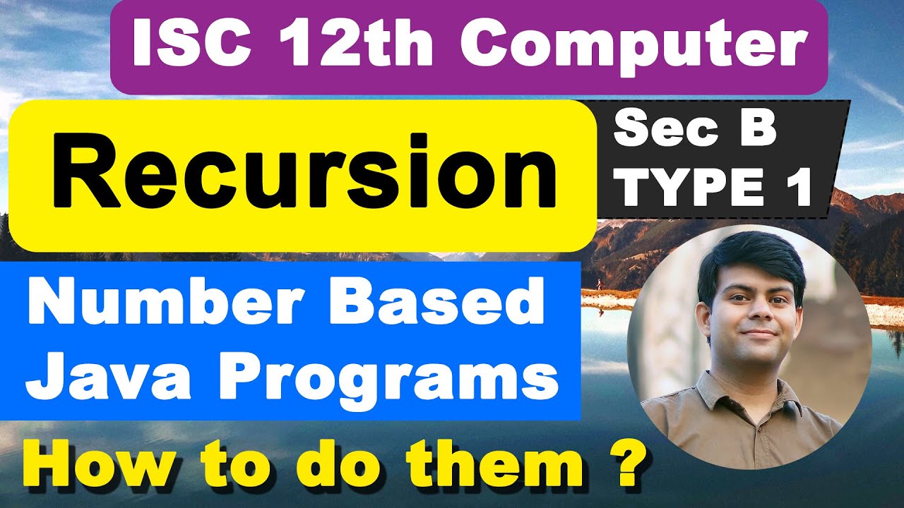 Number Programs based on Recursion | ISC Computer Science, Class 12th | Important Java Programs 2023