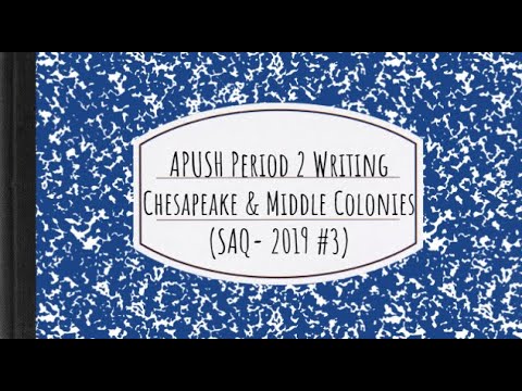 Period 2 Chesapeake and Middle Colonies: SAQ 2019 #3 (APUSH Writing)