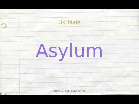 How to pronounce asylum