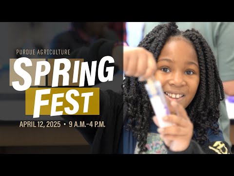 Join us for the 2025 Spring Fest at Purdue!