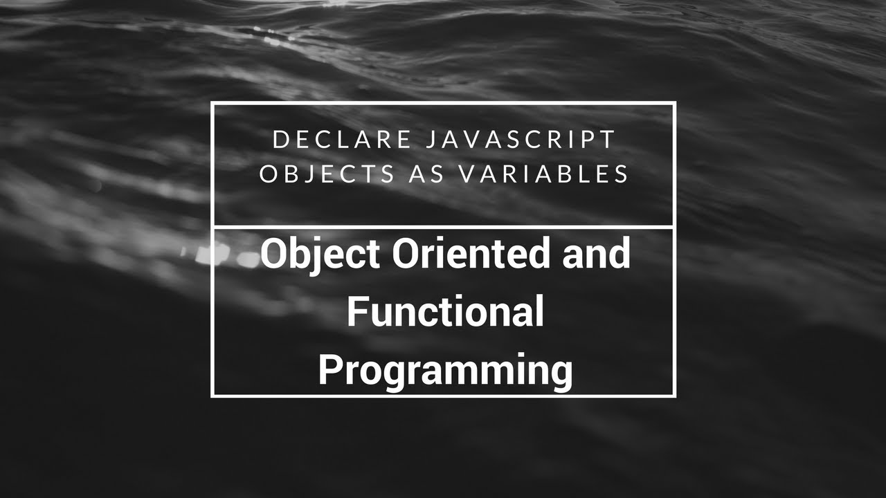 Declare Javascript Objects as Variables, freeCodeCamp Tutorial