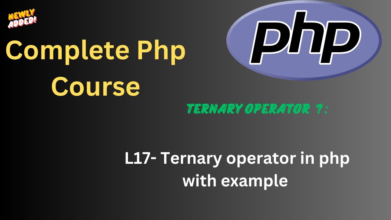 L-17 | PHP Ternary Operator Tutorial | Simplify Your Conditional Statements with Examples
