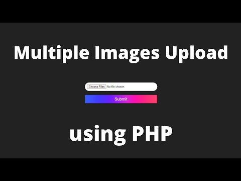 How to Upload Multiple Images/Files using PHP, MySQL Database