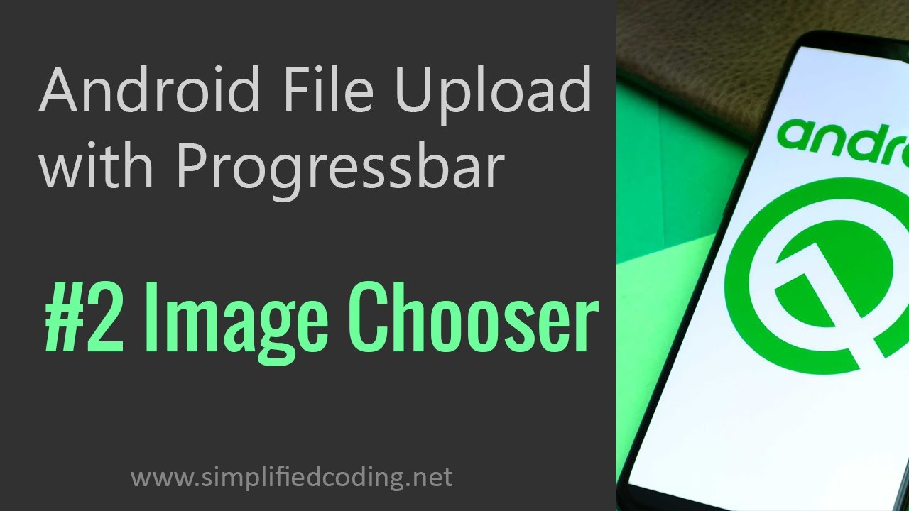 #2 Android Upload File to Server - Image Chooser